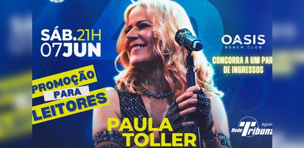 Concorra a ingressos para curtir Paula Toller ao vivo no Oásis Beach Club